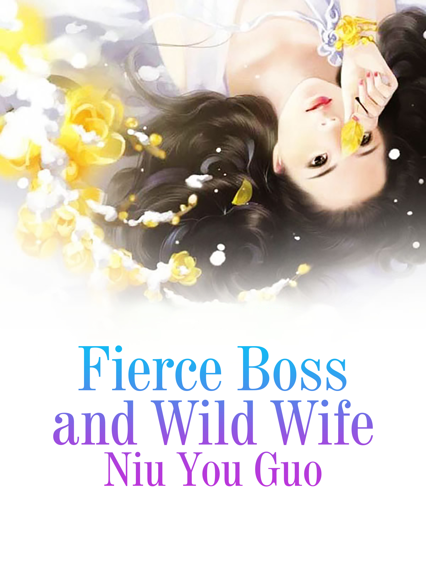 Fierce Boss And Wild Wife Novel Full Story Book Babelnovel
